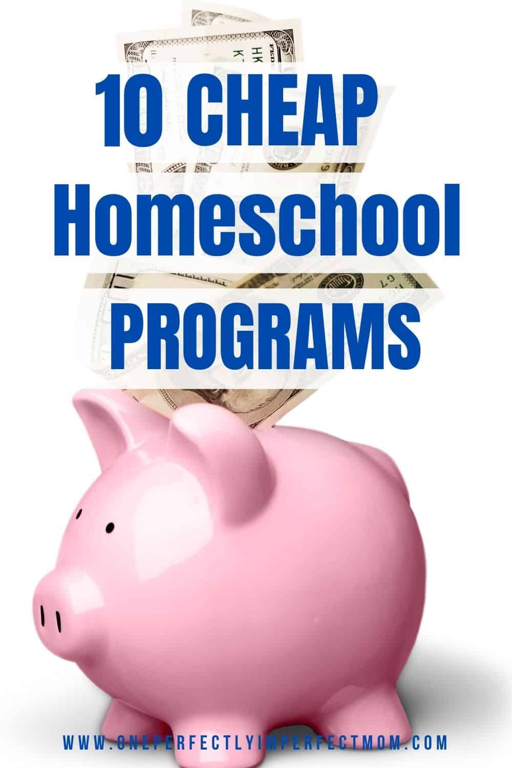 10 Affordable Homeschool Programs One Perfectly Imperfect Mom